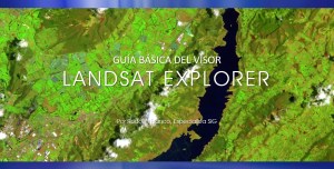 Guía básica de Landsat Explorer | RODOLFO FRANCO WEB